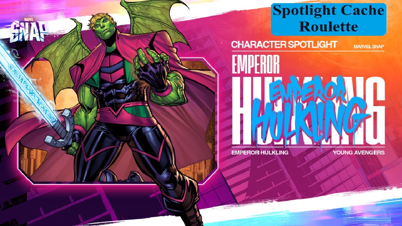 Marvel Snap Spotlight Cache Roulette (EMPEROR HULKLING) - YouTube