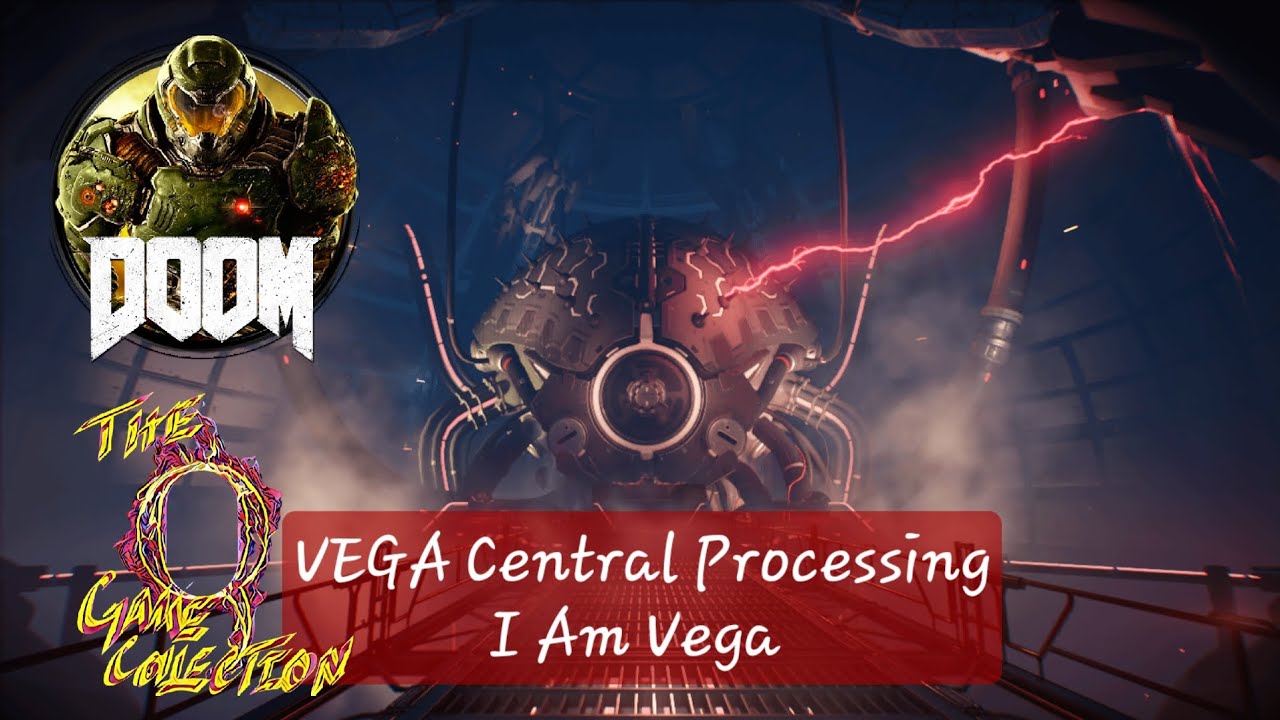DOOM - VEGA Central Processing / I Am Vega - YouTube