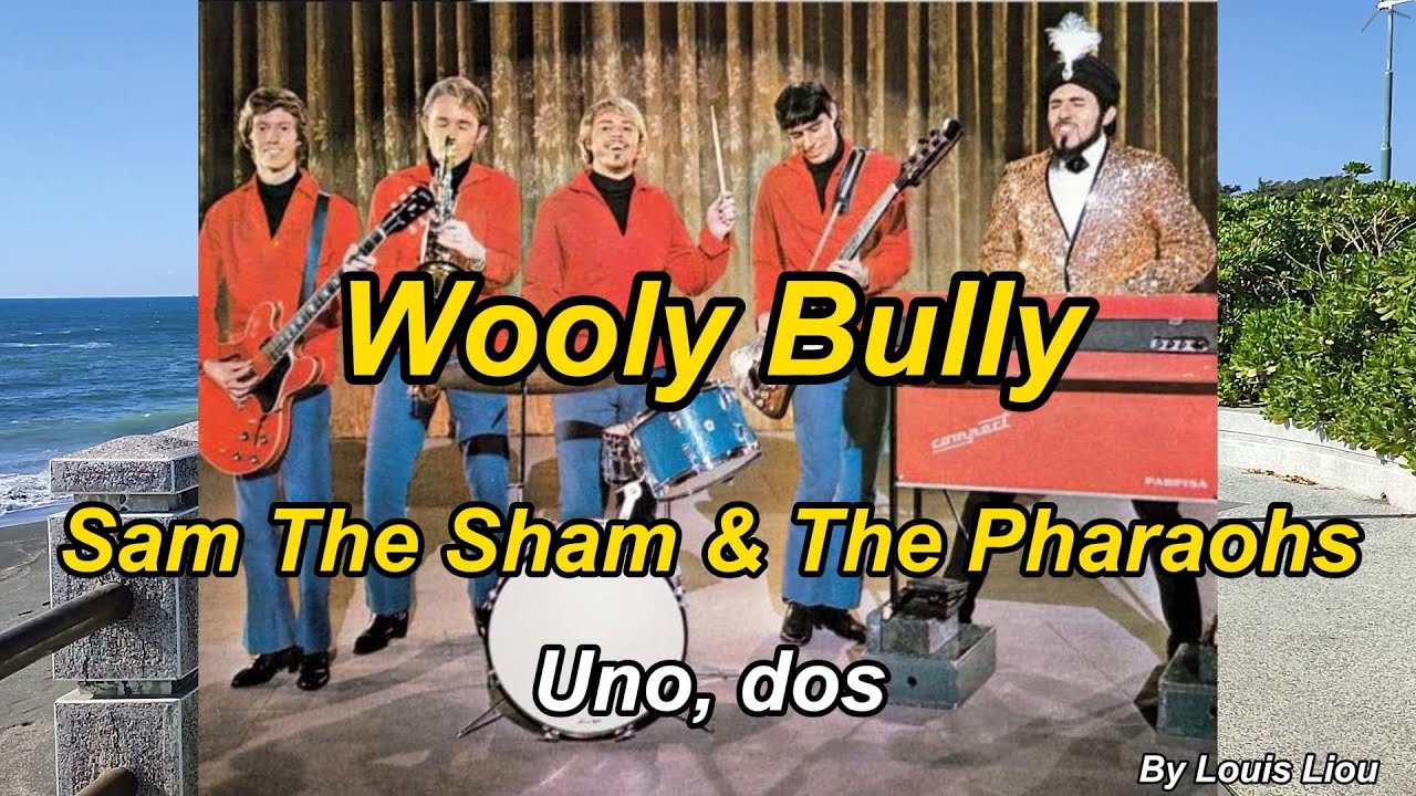 Sam The Sham & The Pharaohs - Wooly Bully(Lyrics) - YouTube