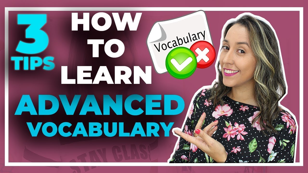 How to learn Advanced vocabulary in English - YouTube