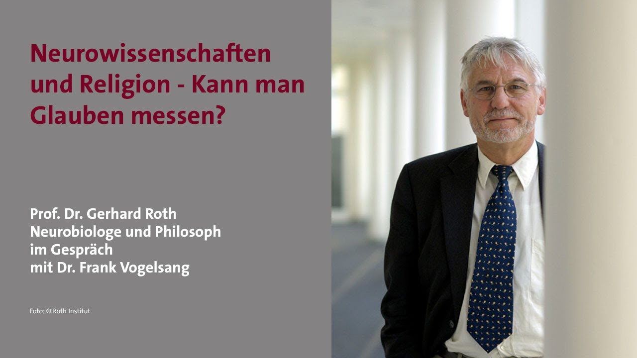 Akademiegespräch mit Prof. Dr. Gerhard Roth: Neurowissenschaften und ...