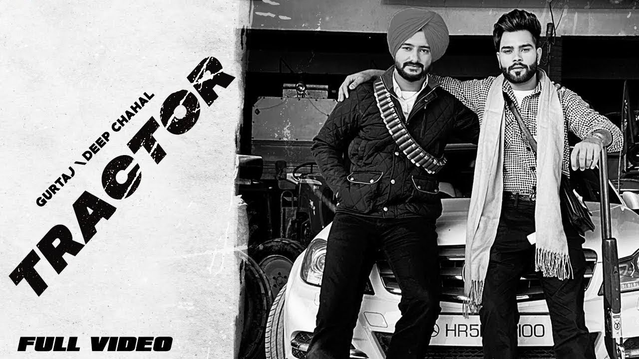 TRACTOR : Gurtaj | Deep Chahal | Akash Jandu | Latest Punjabi Song 2022 ...