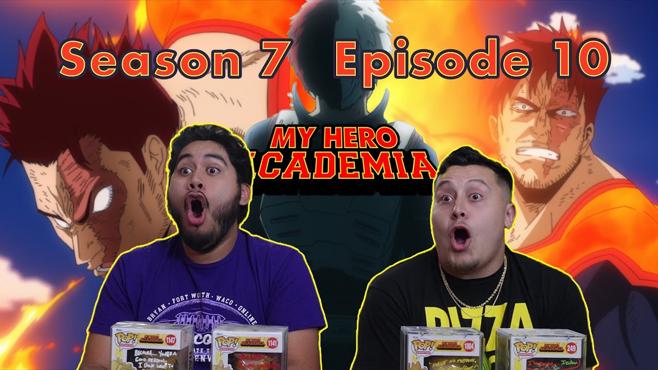 My Hero Academia Season 7 Episode 10 Reaction | ENDEAVOR IS HIM ...