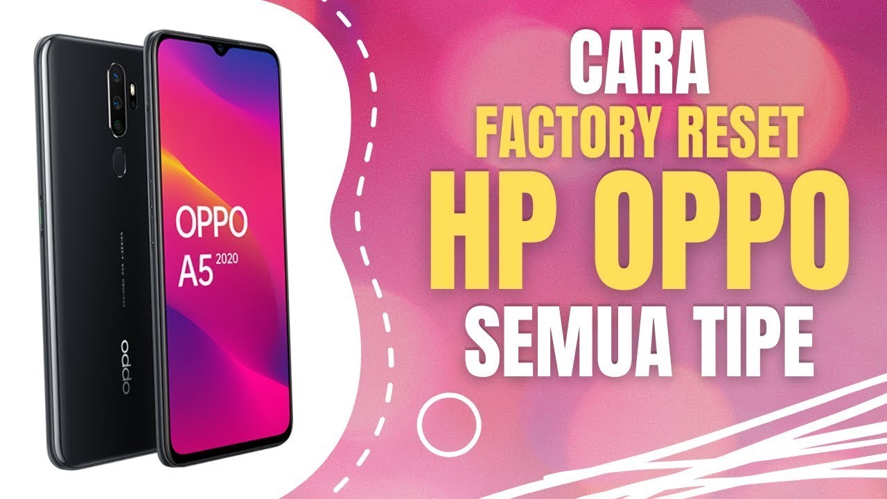 Cara Factory Reset HP Oppo - YouTube