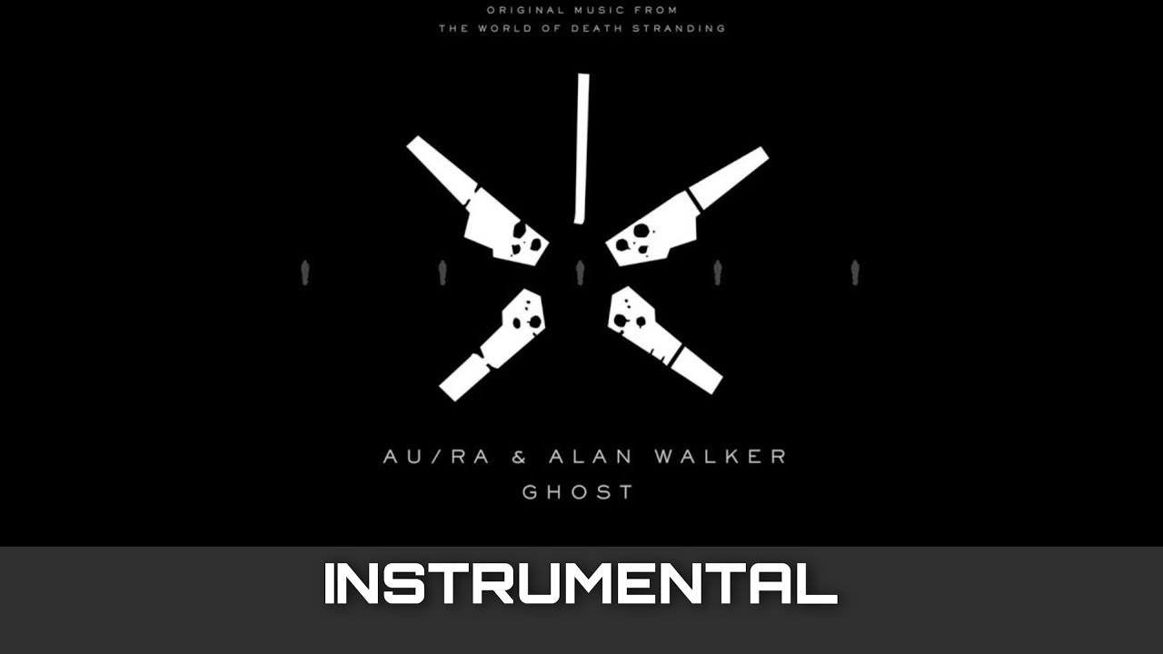 Au/Ra & Alan Walker - Ghost (Instrumental) - YouTube