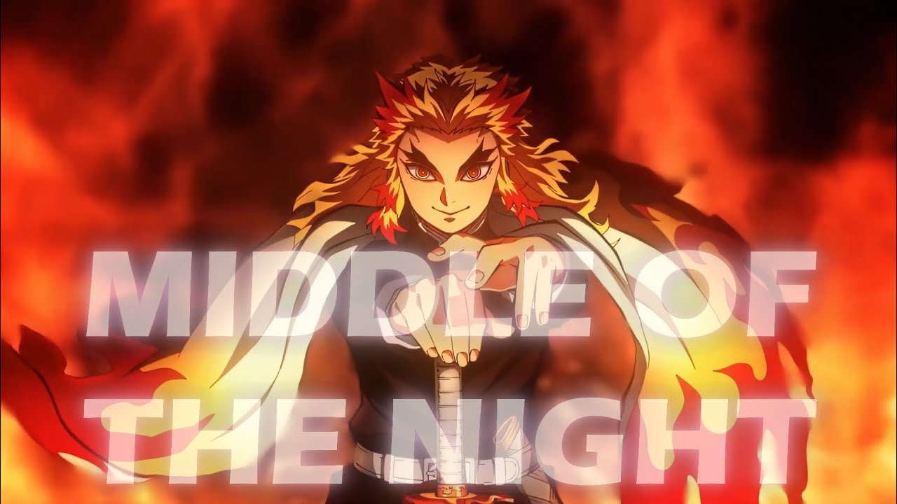 Kyojuro rengoku || edit || middle in the night - YouTube