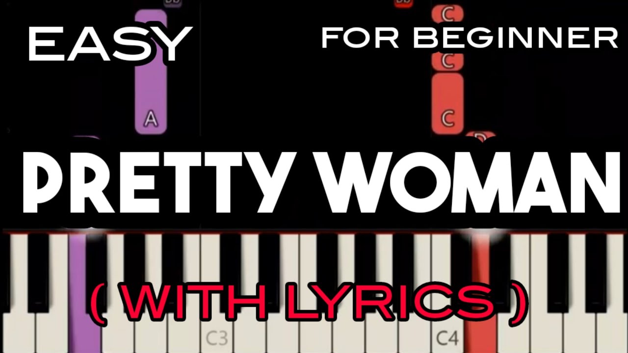 PRETTY WOMAN ( LYRICS ) - ROY ORBISON | SLOW & EASY PIANO - YouTube