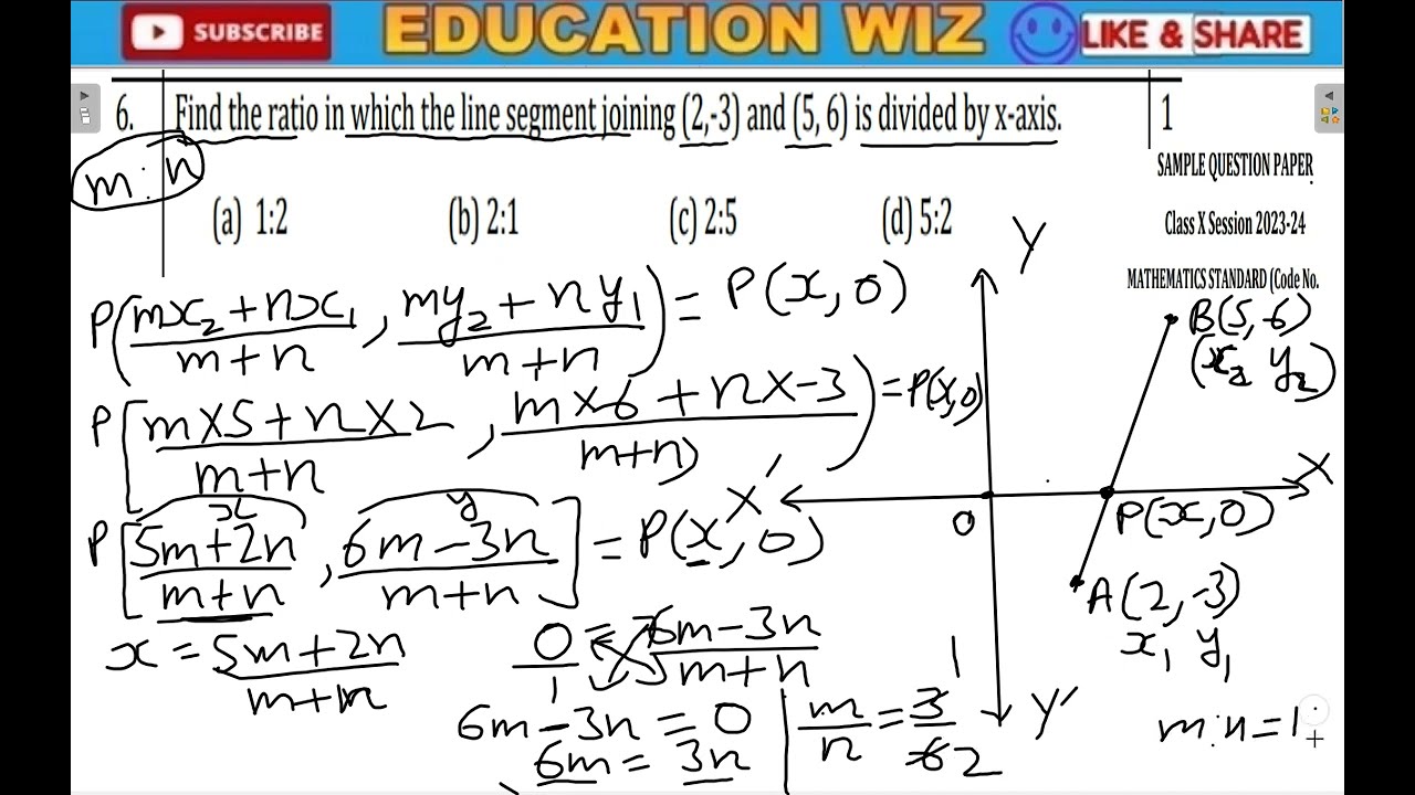 Find The Ratio In Which The Line Segment Joining 2 3 And 5 6 Is Find The Ratio In Which The Line Segment Joining 2 3 And 5 6 Is