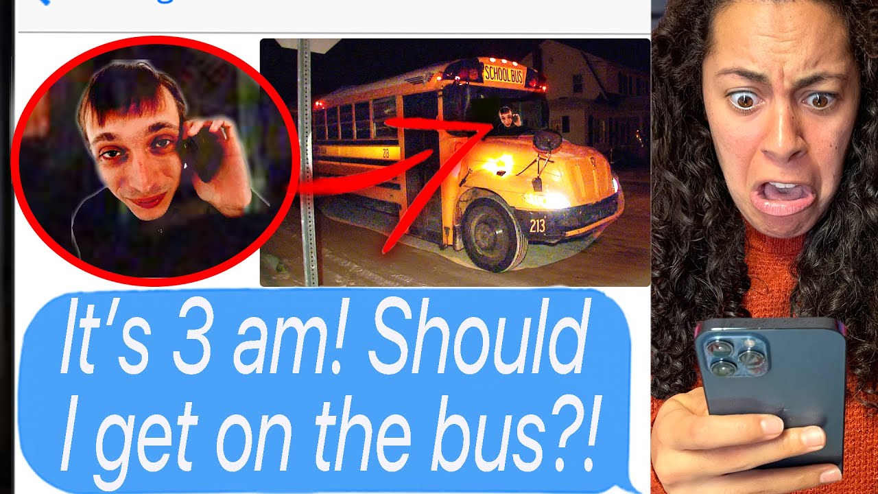 My CREEPY Bus Driver CAME TO MY HOUSE AT 3 AM! *Call Recordings ...