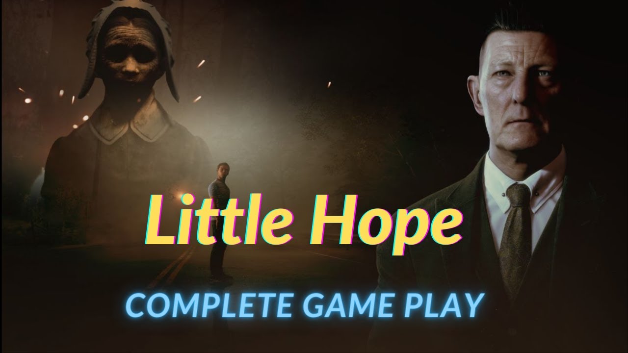 Little Hope Complete Game Play (Full Movie) - YouTube