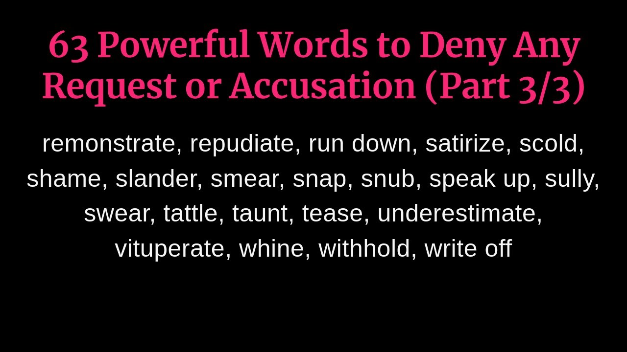 63 Powerful Words to Deny Any Request or Accusation (Part 3/3) - YouTube