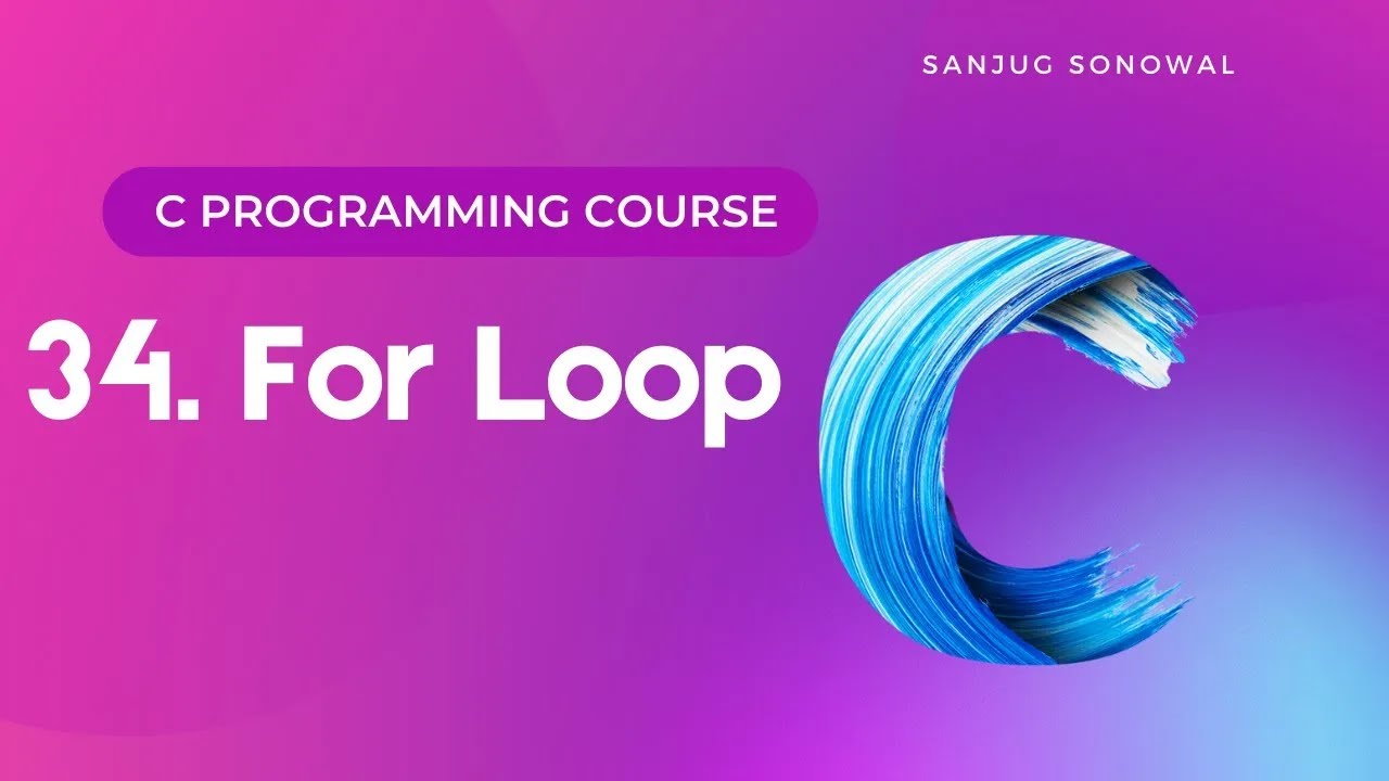 34 For Loop in C Programming language Lesson 34 - YouTube