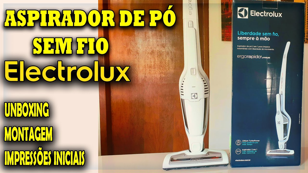 ASPIRADOR DE PÓ SEM FIO ELECTROLUX ERG21 | Unboxing e Instalação e ...