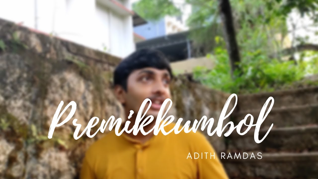 Premikkumbol | Adith Ramdas | Salt N Pepper - YouTube
