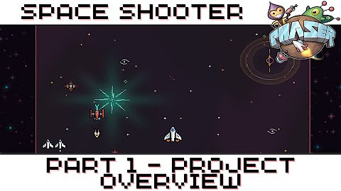 Phaser 3 Game Tutorial - Space Shooter - YouTube
