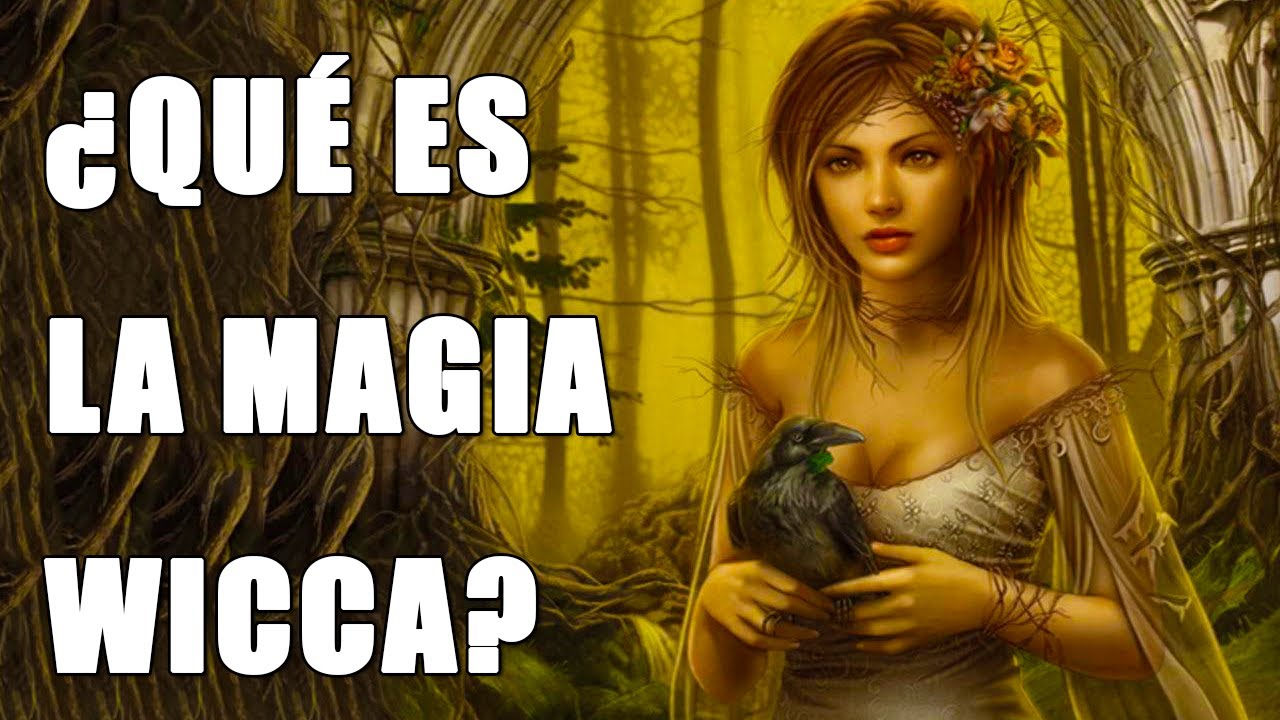 ¿Qué Es Magia Wicca? - YouTube