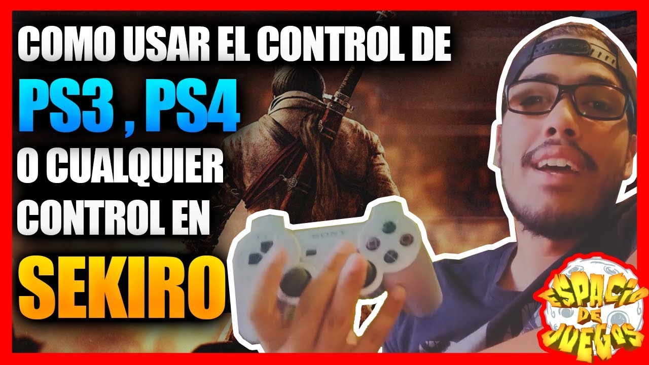 Como Usar El Control De PS3 o PS4 en Sekiro: Shadows Die Twice o ...