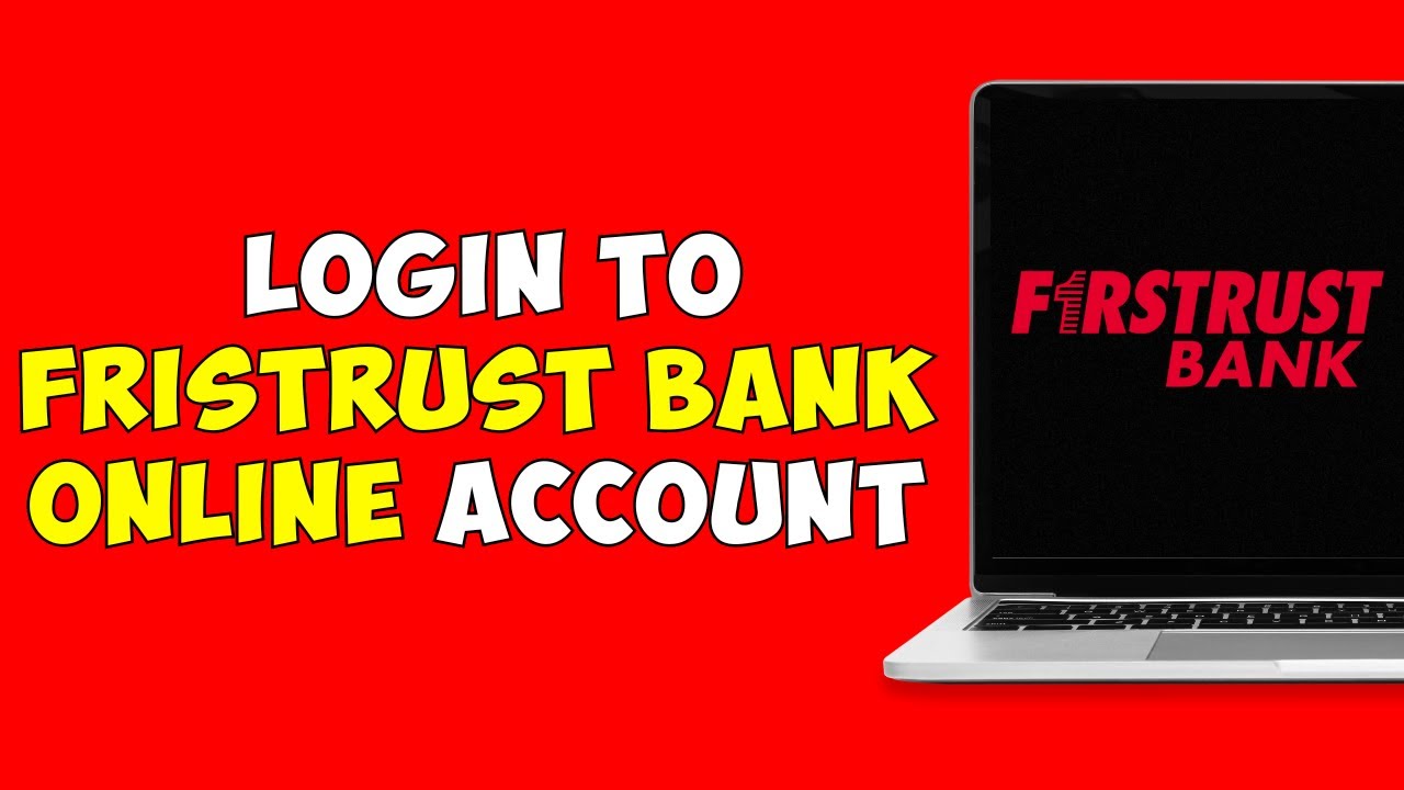 How To Login To Fristrust Bank Online Account - YouTube