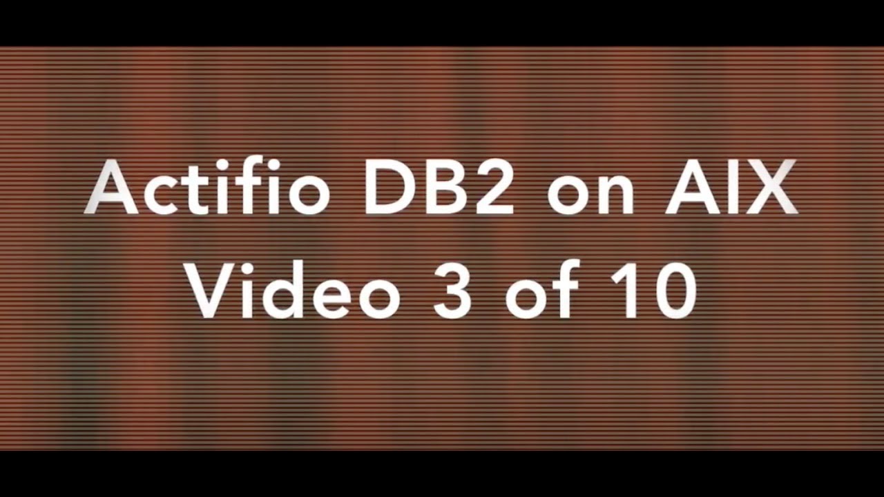 Actifio DB2 on AIX 3 - YouTube