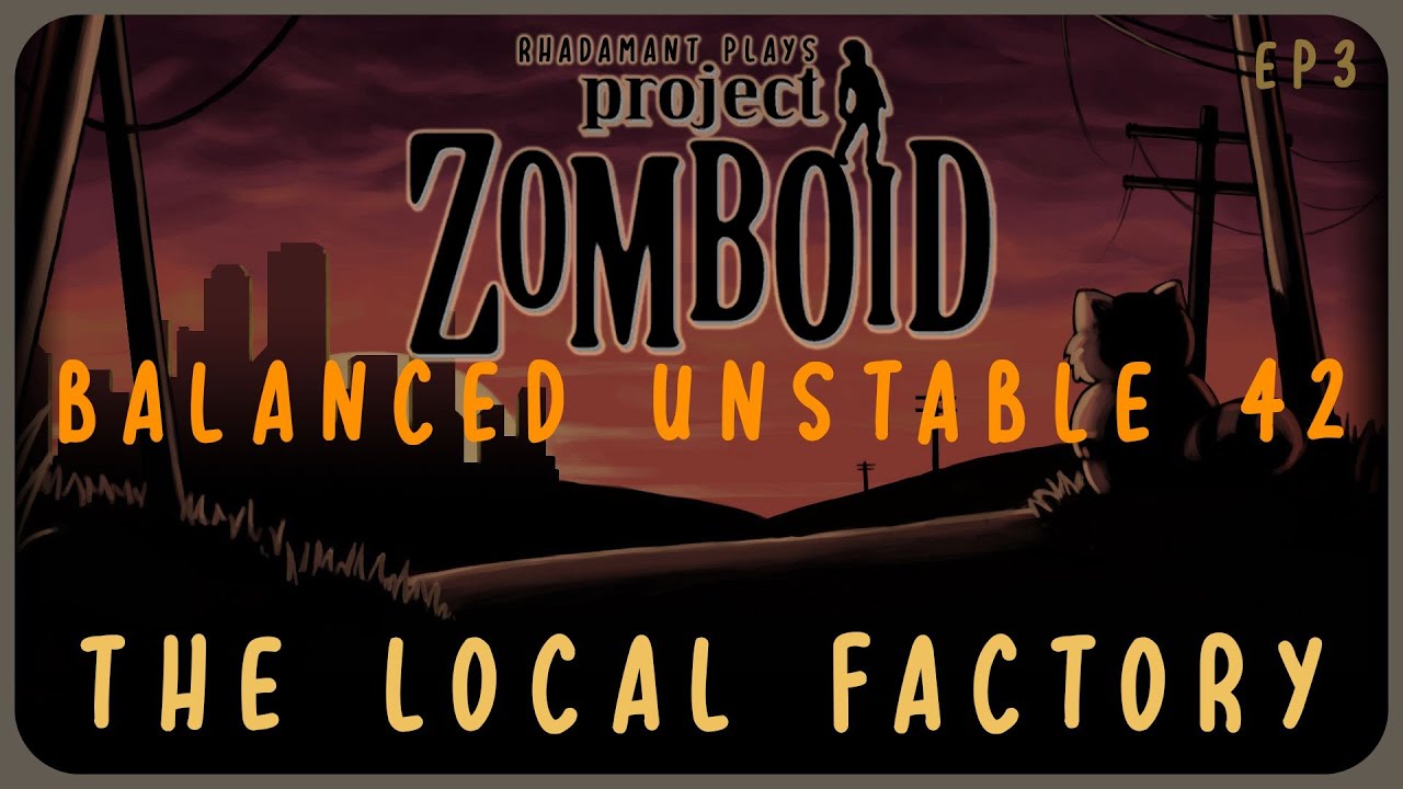 Visiting The Local Factory in Project Zomboid Balanced Unstable 42 ...