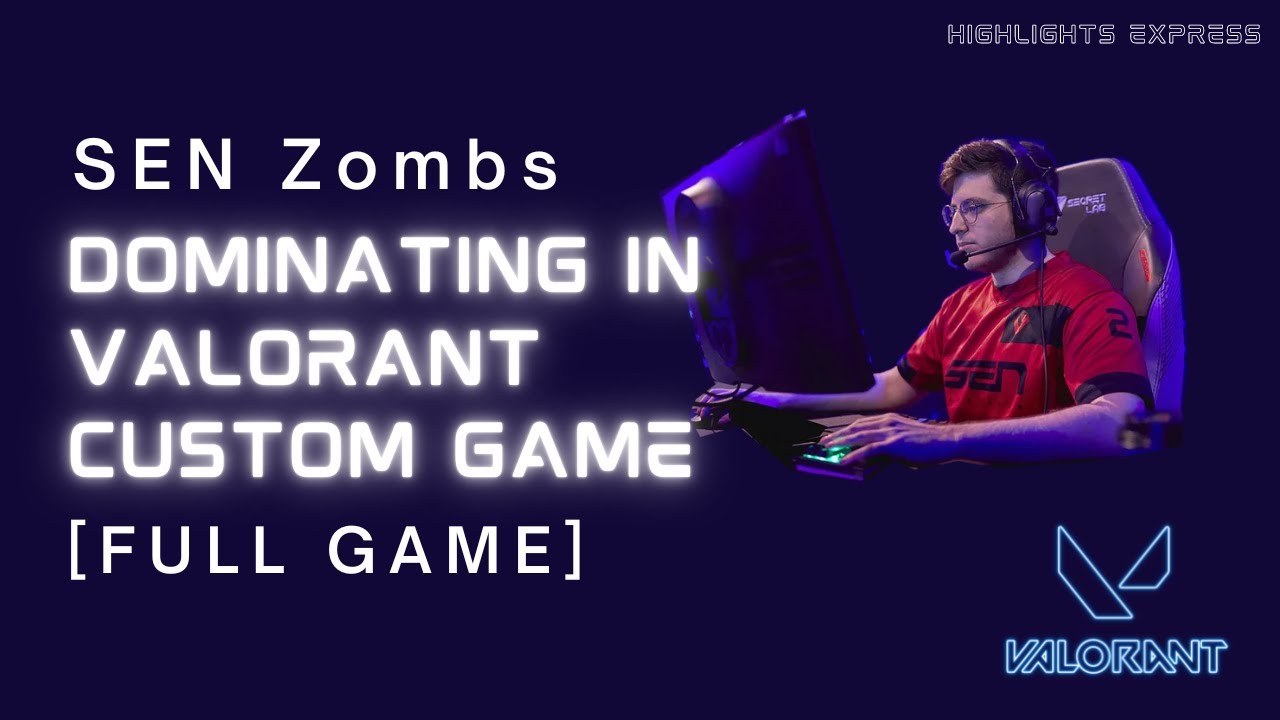 SEN Zombs Dominating in a Custom Game with Pros and Streamers [Valorant ...