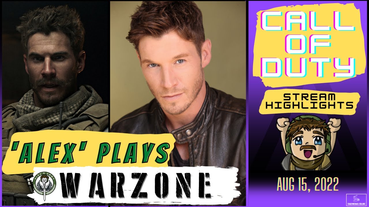 Call of Duty's 'Alex' Plays Warzone - Chad Michael Collins Stream ...
