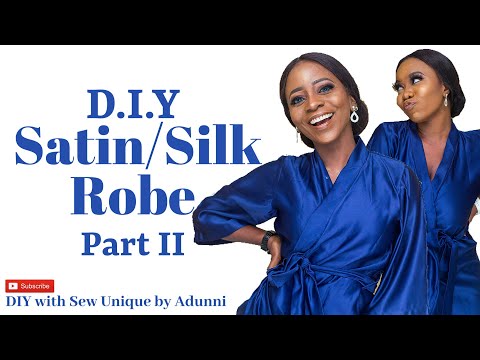 HOW TO MAKE A ROBE | SATIN ROBE | SILK ROBE | DIY BRIDAL PARTY ROBES. PART 2