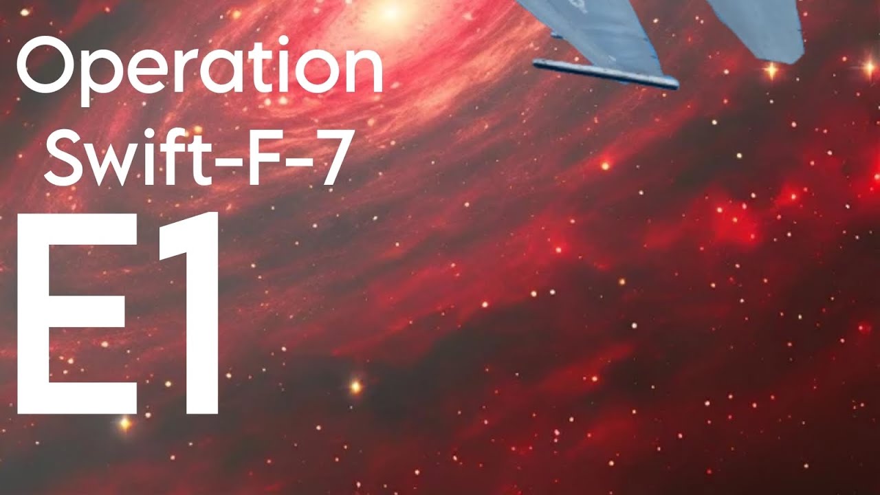 War Thunder: Operation Swift-F-7 (E1) - YouTube