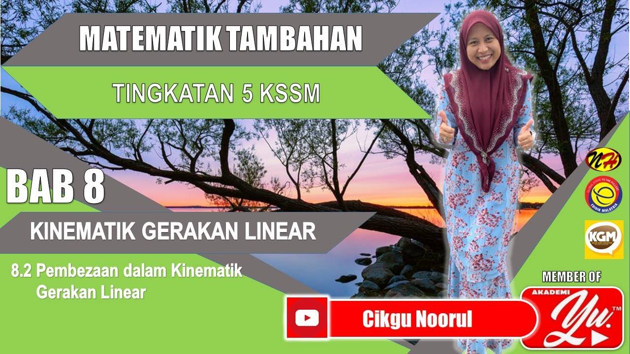 BAB 8 | KINEMATIK GERAKAN LINEAR | F5 | KSSM | 8.2 PEMBEZAAN DALAM ...