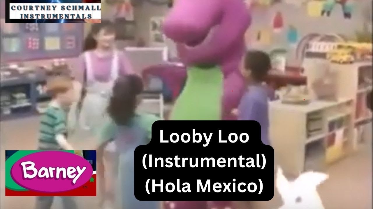 Barney : Looby Loo (Instrumental) (Hola Mexico) - YouTube