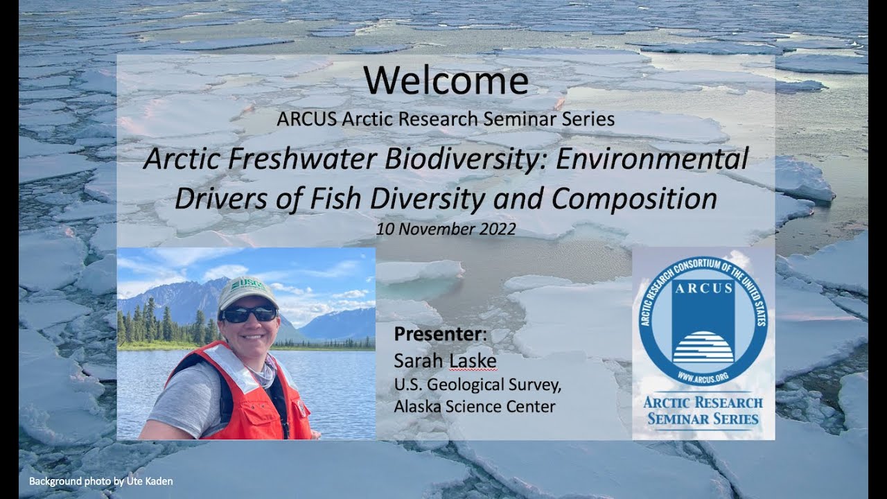 Sarah Laske (USGS, Alaska Science Center): Arctic Freshwater ...
