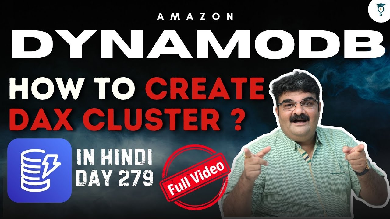 Day 279 How To Create Dax Cluster Aws Tutorial In Hindi Amazon Dynamodb Accelerator