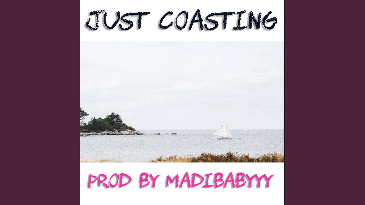 Just Coasting - YouTube