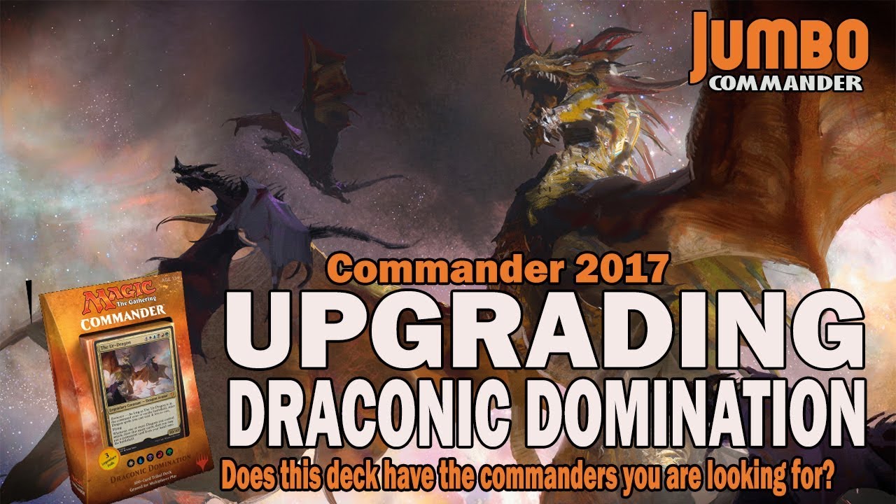 Upgrading Draconic Domination | Legends from Commander 2017 - YouTube