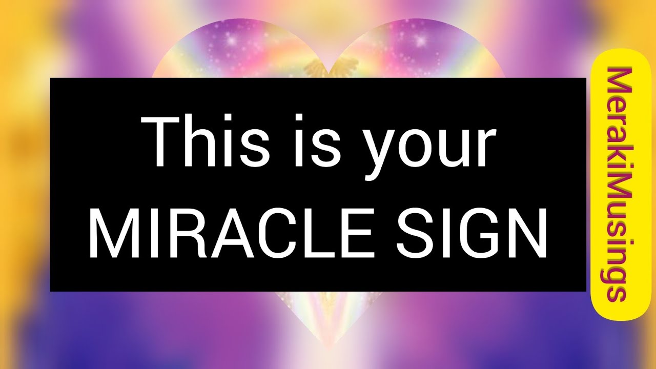 🤗 This is your Miracle Sign 🌠💝🤍 - YouTube