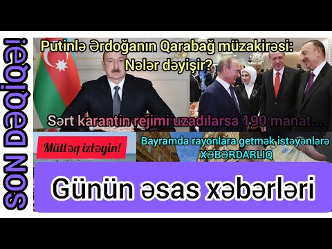 Günün vacib xəbərləri: 190 manat veriləcəkmi?Rayonlara getmək istəyənlərə xəbərdarliq..TƏCİLİ XƏBƏR