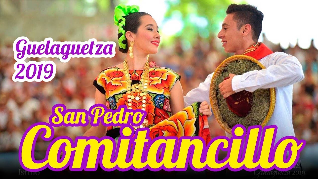 San Pedro Comitancillo, Oaxaca, en la Guelaguetza 2019 - YouTube