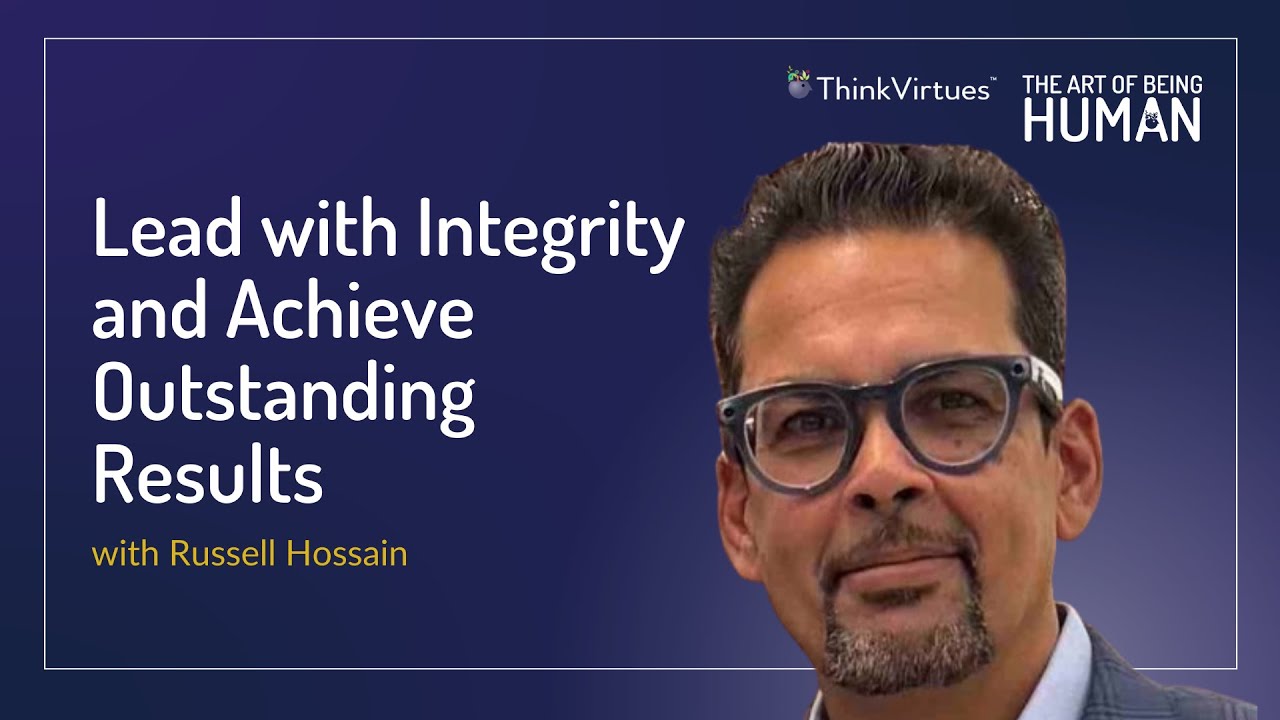 S01 E07 - Lead with Integrity and Achieve Outstanding Results | Russell ...