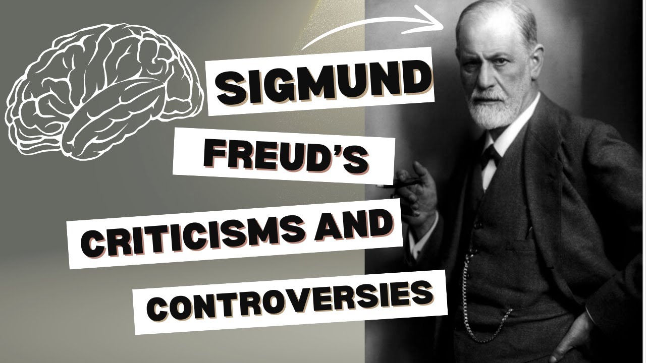 Freud's Theories Exposed: Controversies & Criticisms Explained in ...