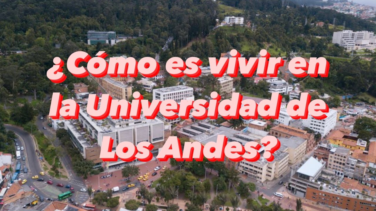 Un día estudiando y viviendo en la Universidad de LOS ANDES - Colombia ...