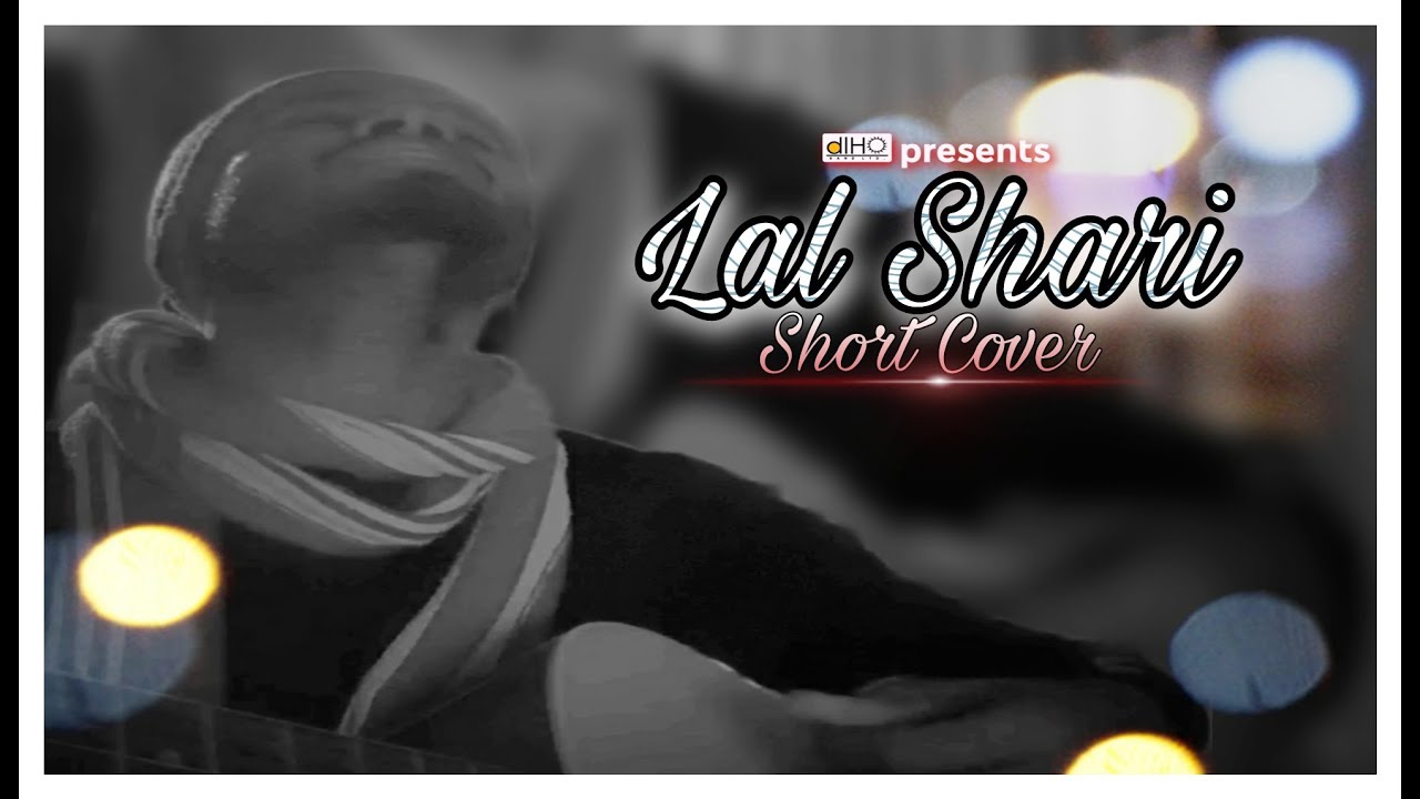 Lal Shari - Short Cover - DIBBO - YouTube