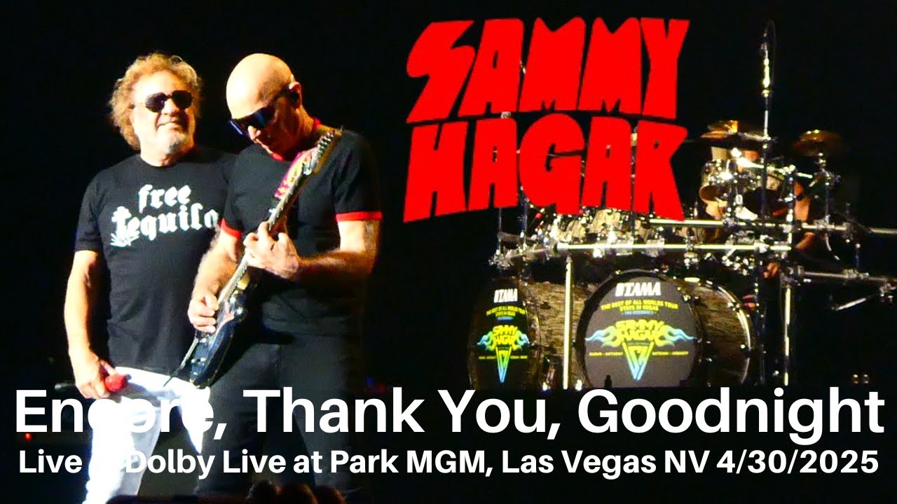 Sammy Hagar - Encore, Thank You, Goodnight. LIVE (debut) @ Dolby Live ...