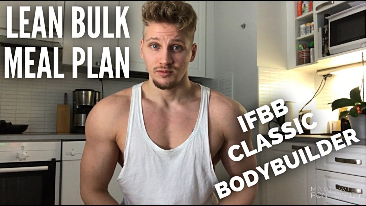 My Lean Bulk Meal Plan - YouTube