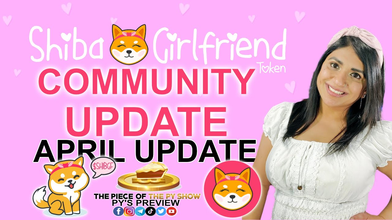 ShibaGF #ShibGF Community Update (April Edition) - YouTube