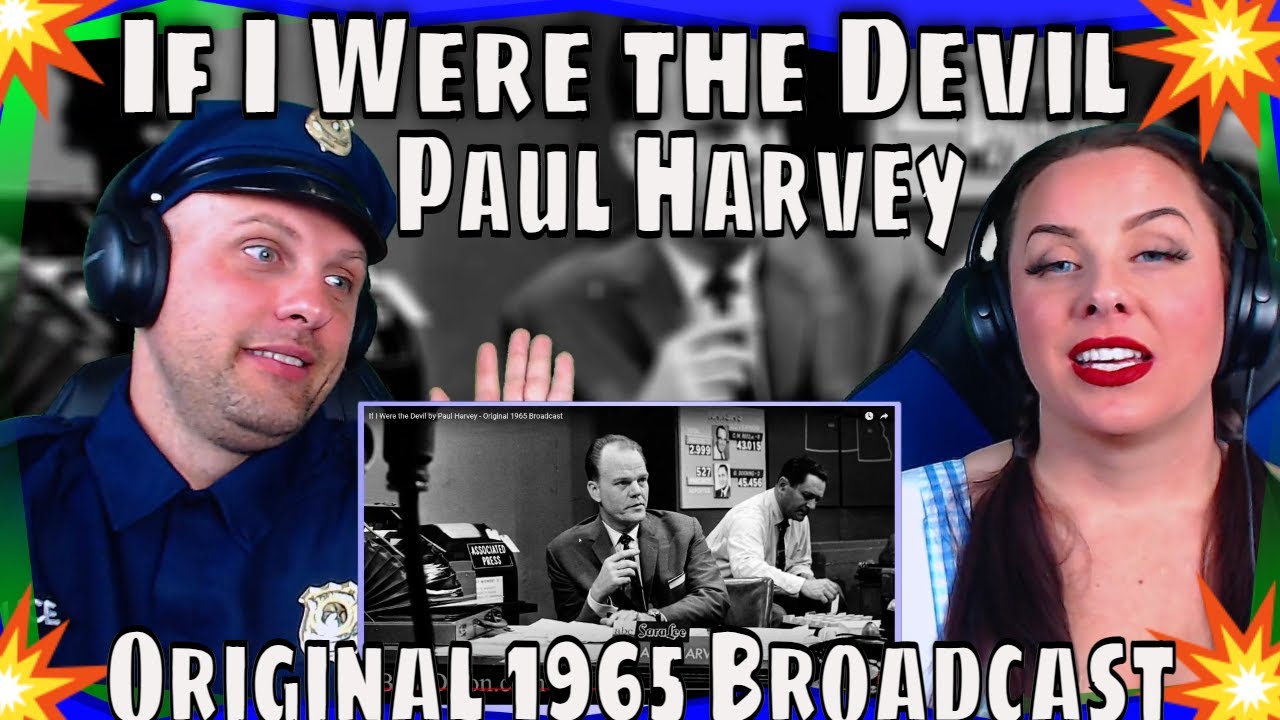 Reaction To If I Were the Devil by Paul Harvey - Original 1965 ...