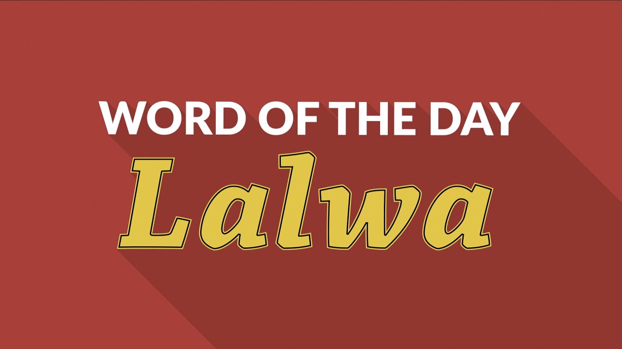 Word of the Day - Lalwa - YouTube