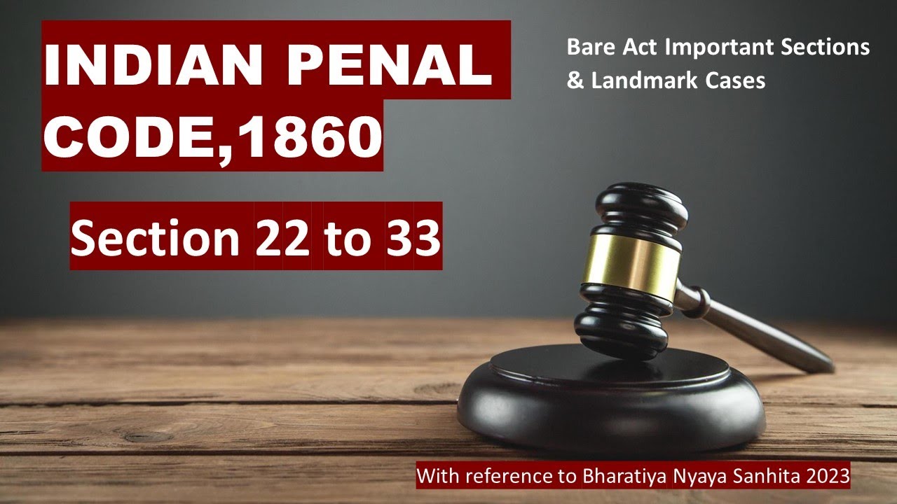 INDIAN PENAL CODE 1860 Section 22 to 33 for Prelims Exam of PCSJ and ...
