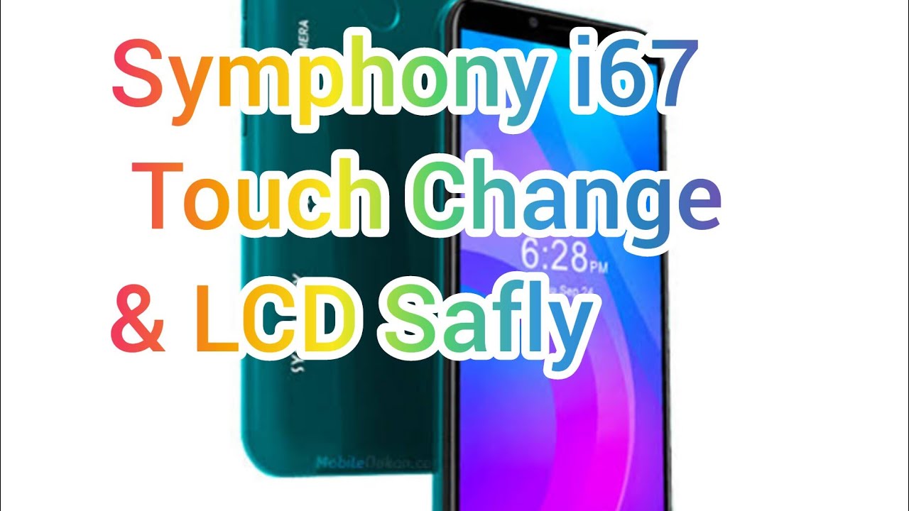 Symphony Touch Change & lcd Safly.New tips 2023 - YouTube