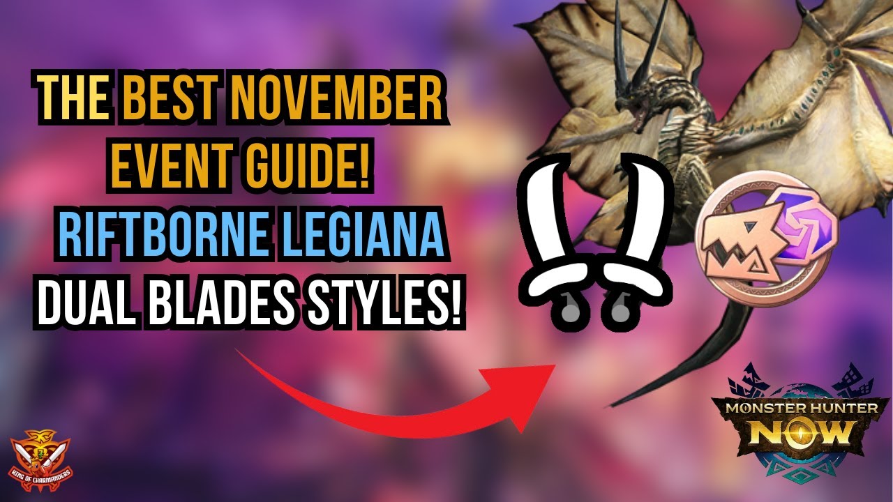 THE BEST NOVEMBER EVENTS GUIDE! RIFTBORNE LEGIANA AND DUAL BLADE STYLES ...