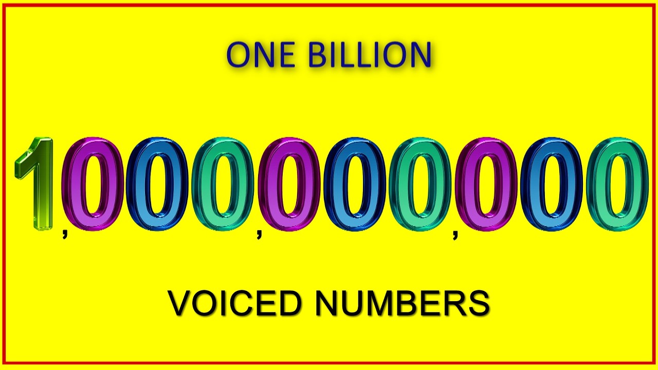 COUNTING TO ONE BILLION IN ENGLISH | VOICED NUMBERS | 1-1,000,000,000 ...
